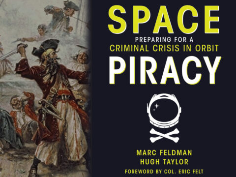 Space Piracy Preparing for a Criminal Crisis in Orbit Book Review ...