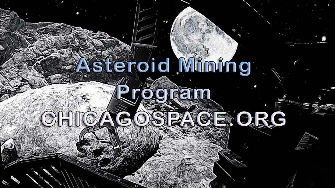 Asteroid Mining Program - Chicago Society for Space Studies